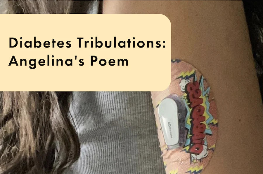 Diabetes Tribulations: Angelina's Poem – Glucology Store