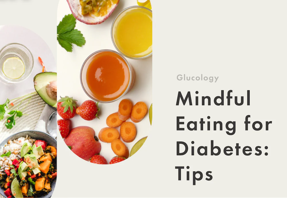 What to eat to be mindful with your diabetes | Glucology Hypotreat ...